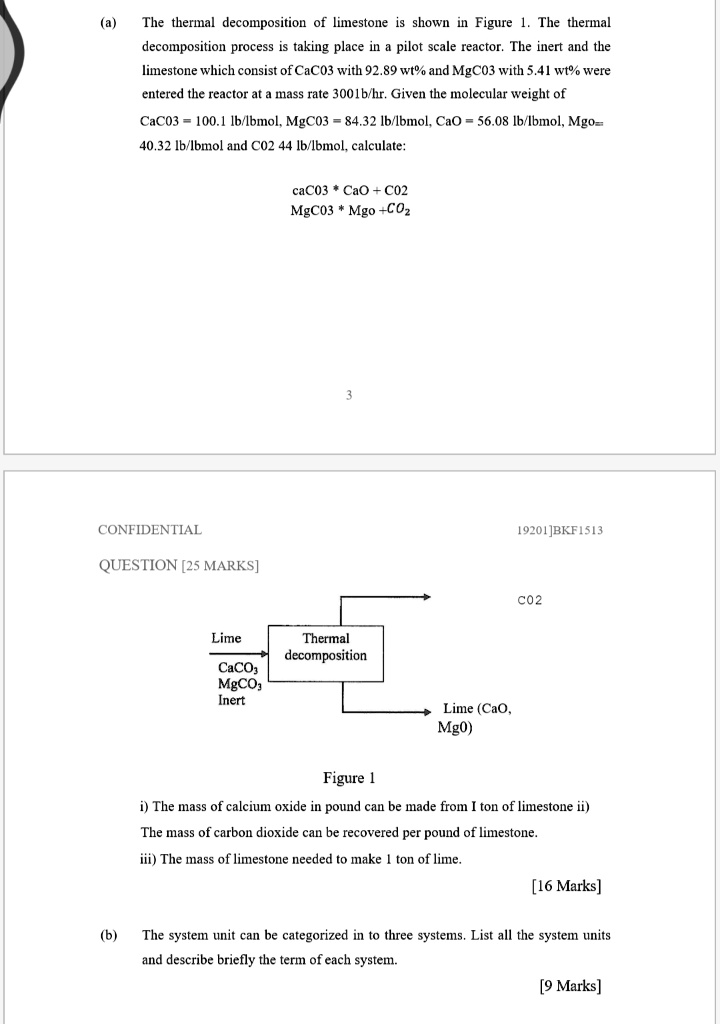 (a) The thermal decomposition of limestone is shown in Figure 1. The ...