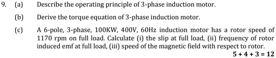 SOLVED: 9. (a) Describe the operating principle of a 3-phase induction ...