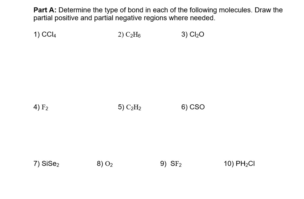 SOLVED: Part A: Determine the type of bond in each of the following molecules. Draw the partial ...