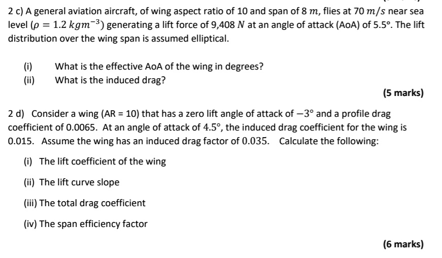 SOLVED: 2 c) A general aviation aircraft, with a wing aspect ratio of ...