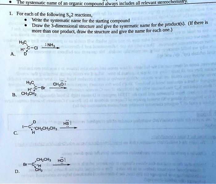 SOLVED: The systematic name of an organic compound always includes all relevant stereochemisuy ...