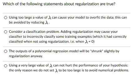 SOLVED: Which of the following statements about regularization are true ...