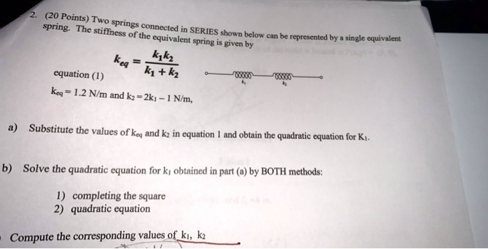 20 points two spring the stiffness neri of fonnected in series shown of ...