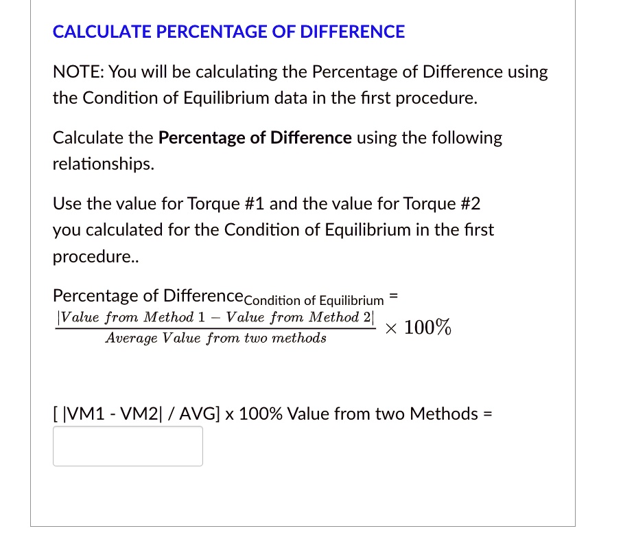 SOLVED: CALCULATE PERCENTAGE OF DIFFERENCE NOTE: You will be ...