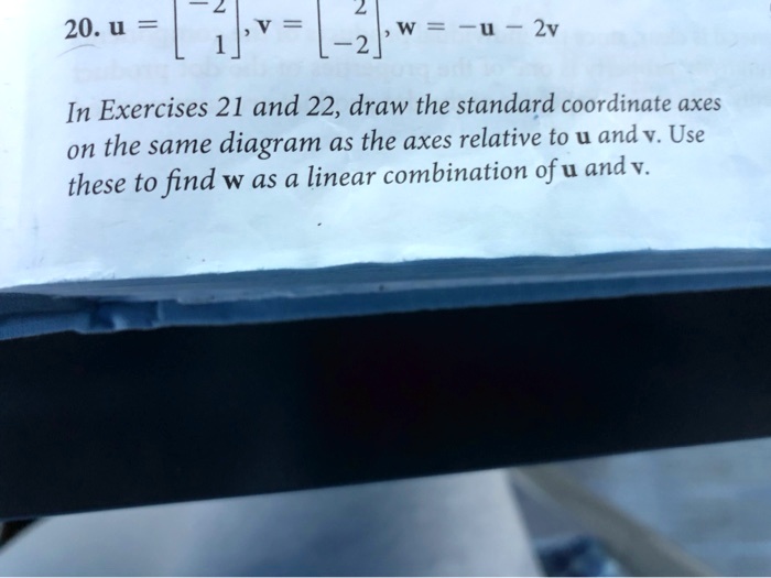 Solved 20 U W 2 U 2v In Exercises 21 And 22 Draw The Standard