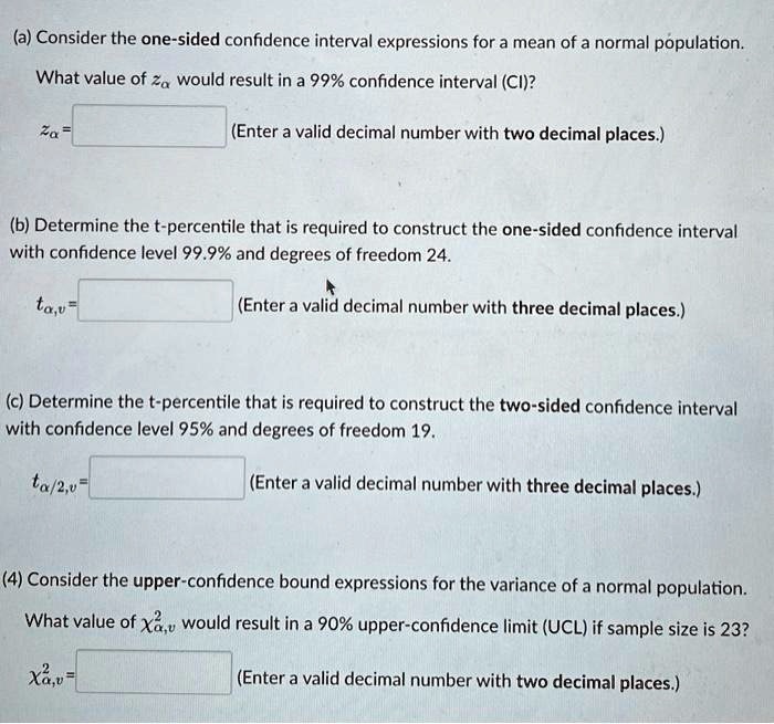(a) Consider the one-sided confidence interval expressions for a mean ...