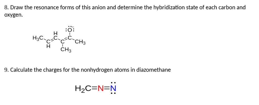 SOLVED: 8. Draw the resonance forms of this anion and determine the ...
