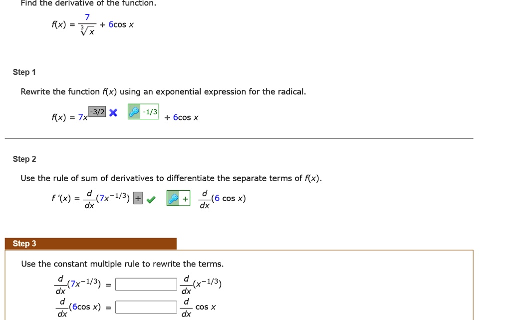 SOLVED: Find the derivative Of the unction 6cos X Step Rewrite the function f(x) using an ...