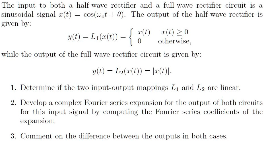 SOLVED: The input to both a half-wave rectifier and a full-wave ...