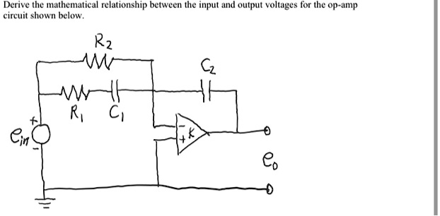 SOLVED: Derive the mathematical relationship between the input and output voltages for the op ...