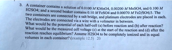 a container contains h2so4 solution of 00100 m kmno4 000200 m mnso4and ...