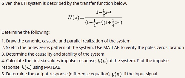 SOLVED: Given the LTI system is described by the transfer function ...