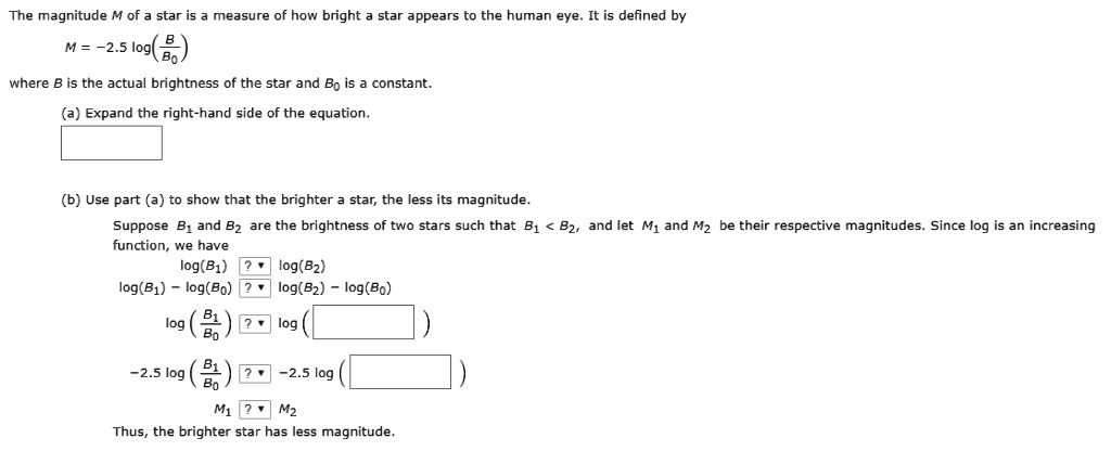 SOLVED: The magnitude M of a star is a measure of how bright the star ...
