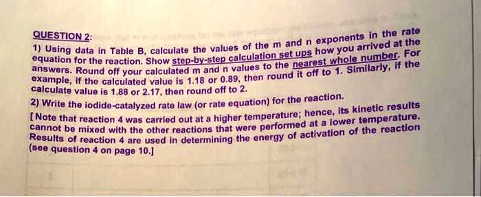 SOLVED:QUESTION 2; oxponents in the rate Using the values of the m and ...