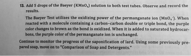 13. Add drops of the Baeyer (KMnO4) solution to both test tubes ...