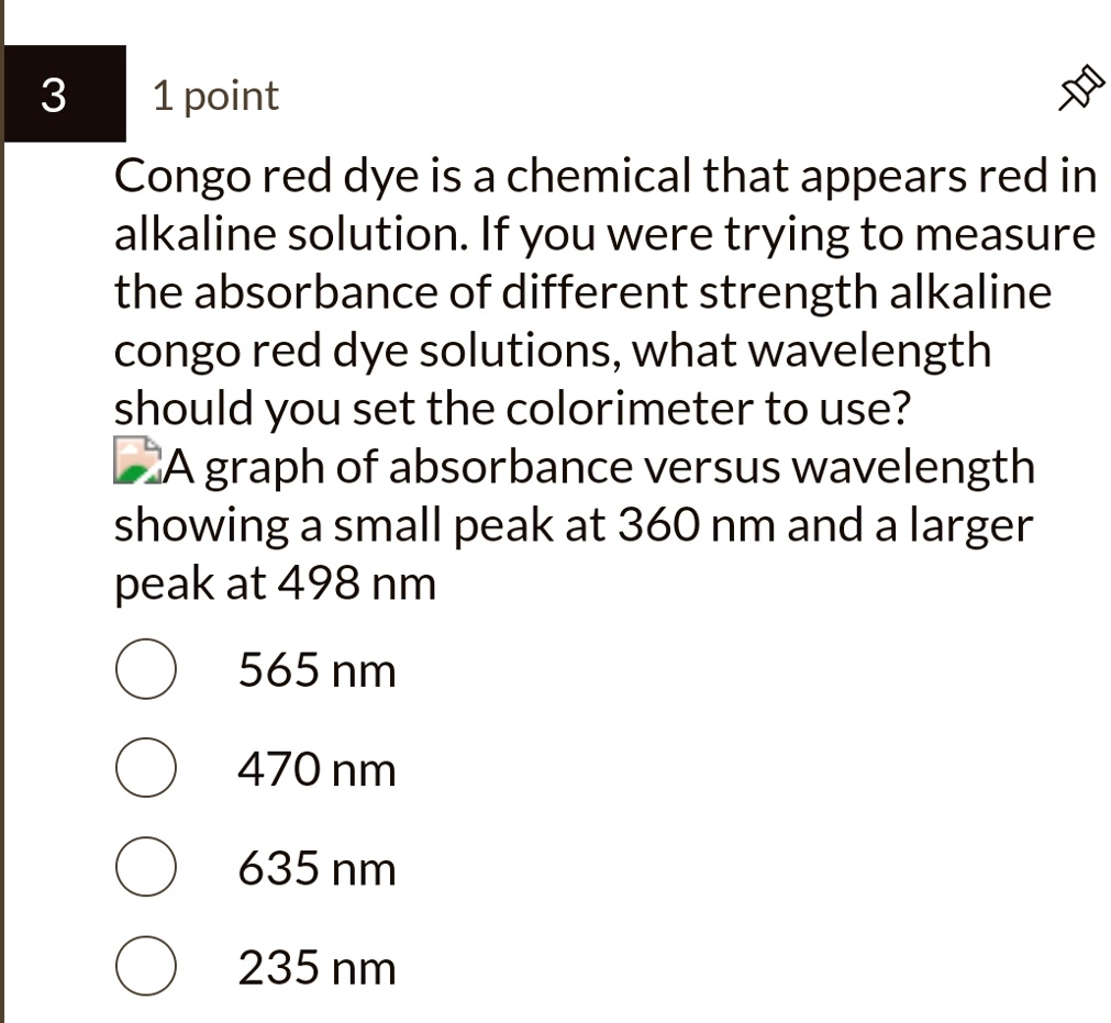 Congo red dye is a chemical that appears red in alkaline solution. If ...