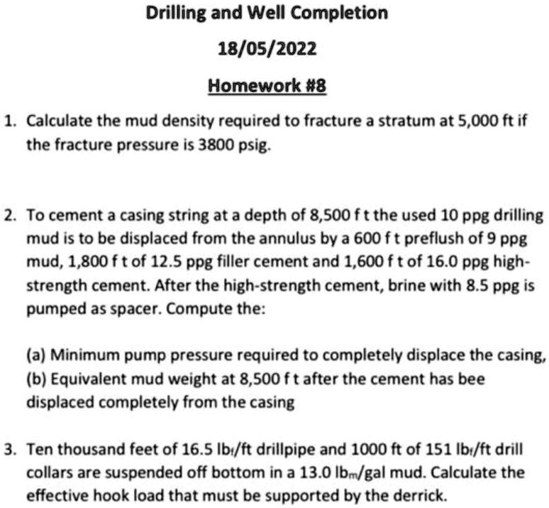 SOLVED: Drilling and Well Completion 18/05/2022 Homework #8 1 ...