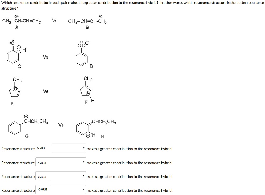 SOLVED: Which resonance contributor in each pair makes the greater contribution to the resonance ...