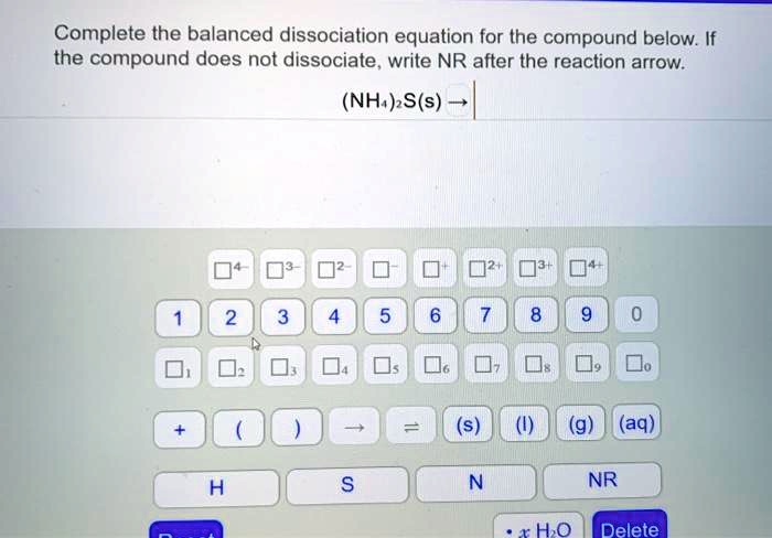Solved Complete The Balanced Dissociation Equation For The Compound