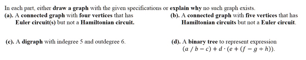 Solved In Each Part Either Draw A Graph With The Given Specifications O Explain Why No Such 