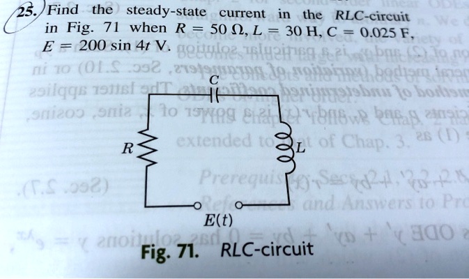 25. Find the steady-state current in the RLC-circuit in Fig. 71 when R = 50 ?, L = 30 H, C = 0. ...