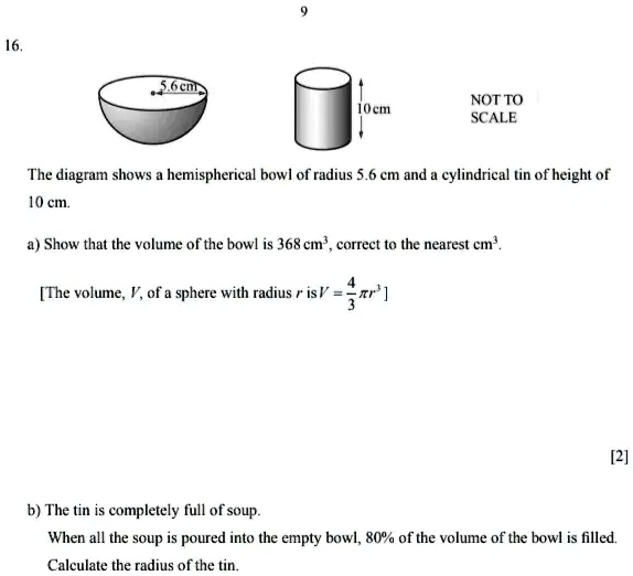 SOLVED: NOT TO SCALE Item The diagram shows a hemispherical bowl of radius 6 cm and a ...