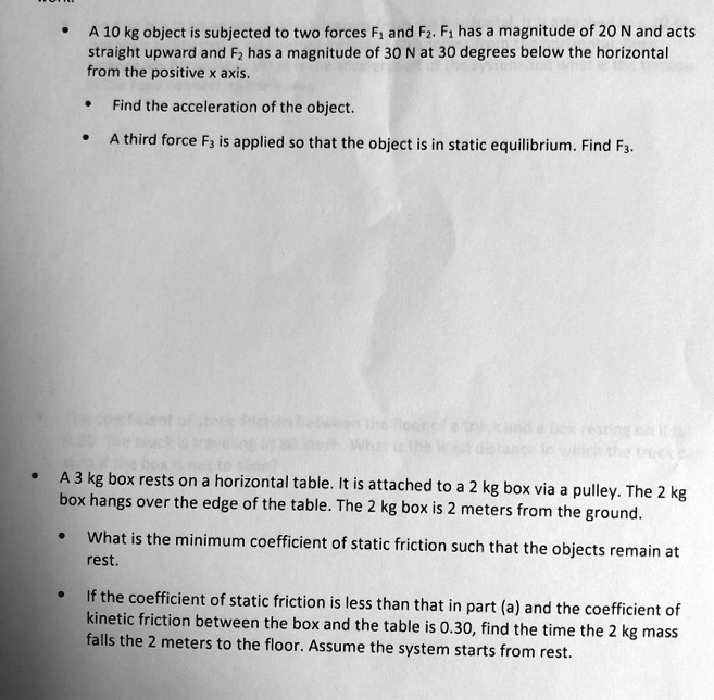 SOLVED: A 10 kg object is subjected to two forces F, and Fz. F1 has magnitude of 20 N and acts ...