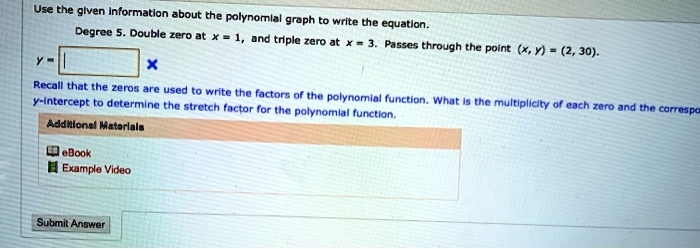 SOLVED: Use the given information about the polynomial graph to write ...