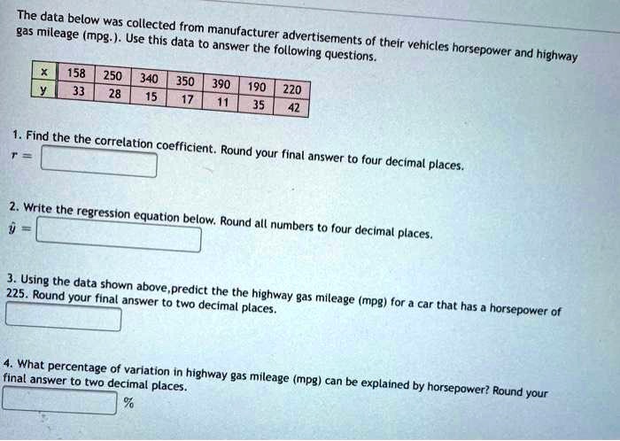The data below was collected from manufacturer advertisements of their ...