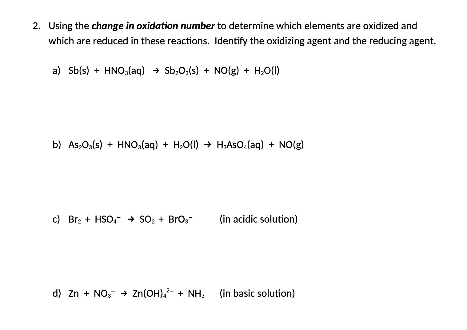 SOLVED: 2. Using the change in oxidation number to determine which ...