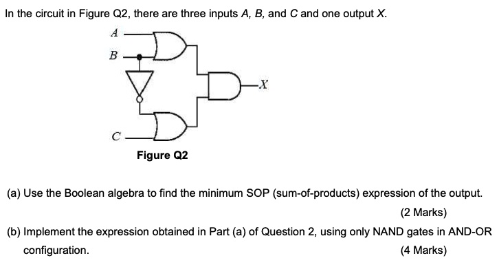 SOLVED: In the circuit in Figure Q2, there are three inputs A, B, and C ...