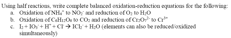 SOLVED: Using half reactions, write complete balanced oxidation ...