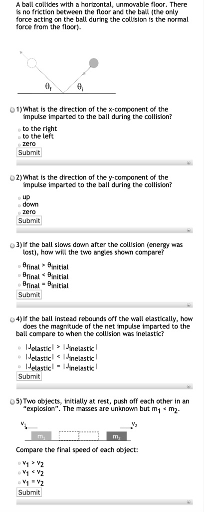 SOLVED: ball collides with horizontal, unmovable floor . There is no ...