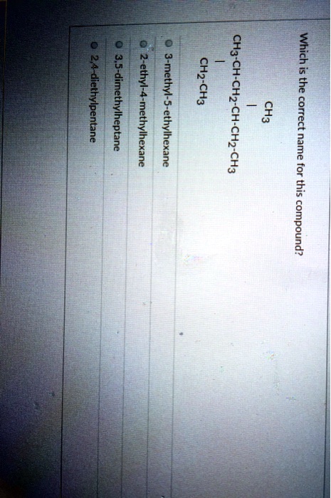 SOLVED: Which is the correct name for this compound: H3C-CH2-CH2-CH2-CH3?