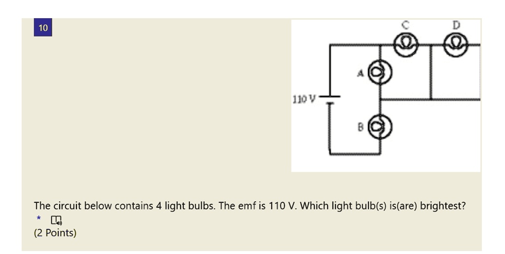 SOLVED: 10 ID 110V The circuit below contains 4 light bulbs. The emf is ...