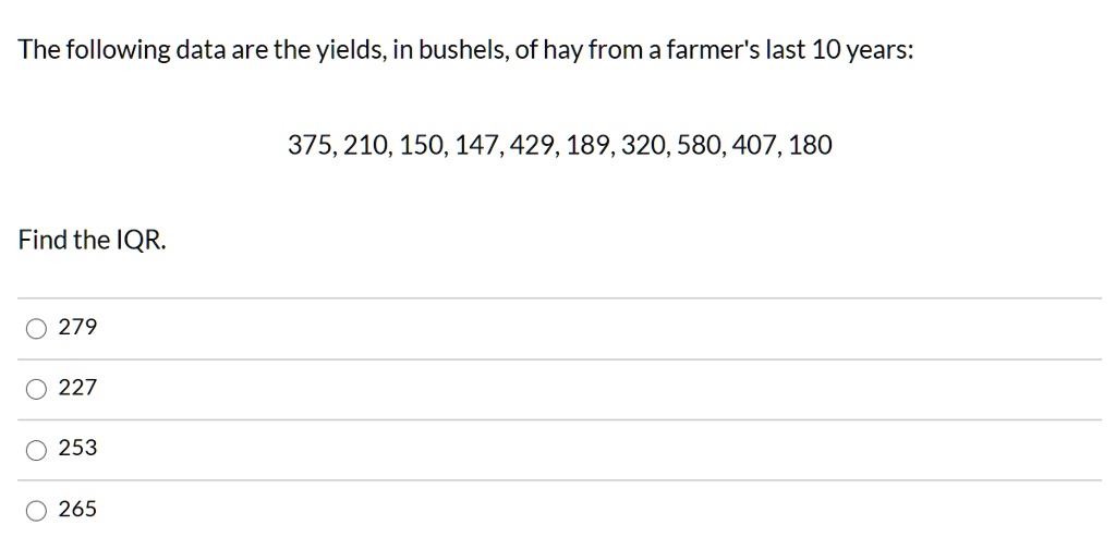 The following data are the yields, in bushels, of hay from a farmer's ...