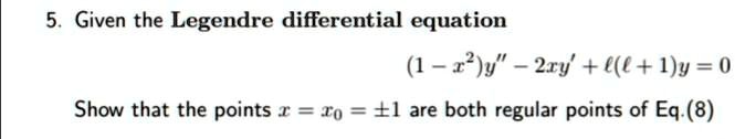 SOLVED: 5. Given the Legendre differential equation 2 )y" 2ry ...