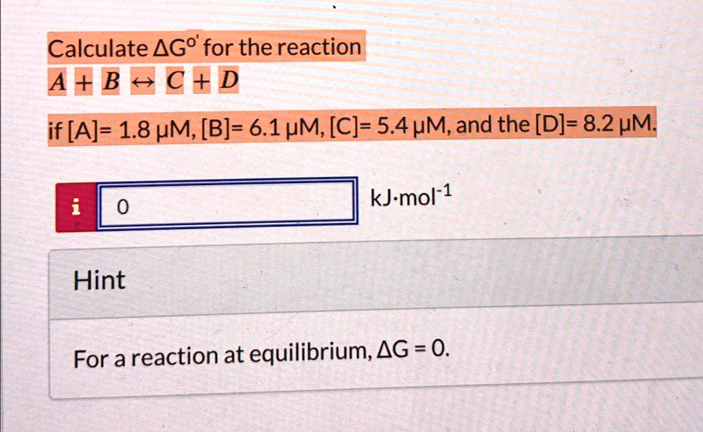 calculate g for the reaction a b c d if a 18 m b 61 m c 54 m and d 82 m ...