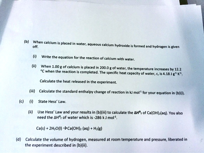 When calcium is placed in water, aqueous calcium hydroxide is formed ...