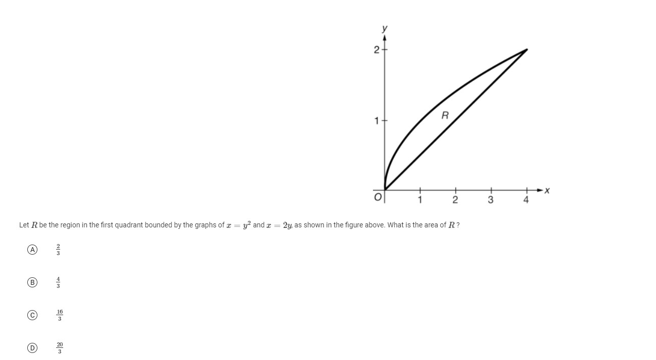 SOLVED: Let R be the region in the first quadrant bounded by the graphs of x=y^2 and x=2 y, as ...