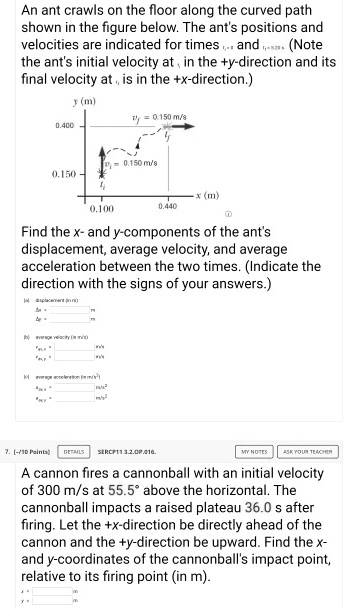 SOLVED: An ant crawls on the floor along the curved path shown in the ...
