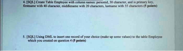 4. [SQL] Create Table Employee with column names: personid (30 ...