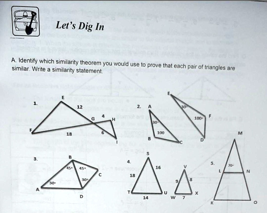 Let's Dig In A. Identify which similarity theorem you would use to prove that each pair of ...