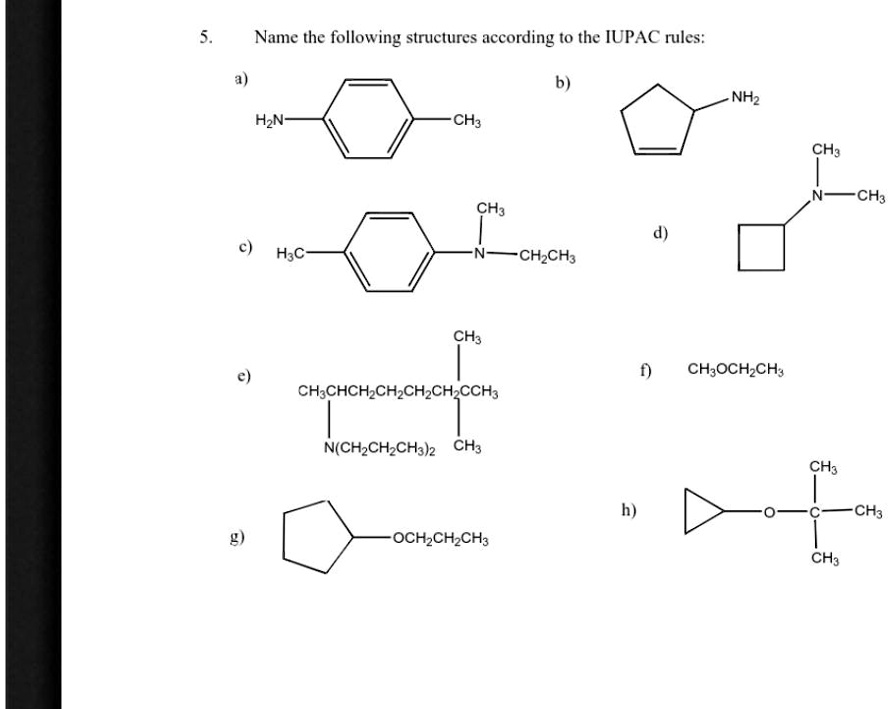 SOLVED: Name the following structures according to the IUPAC rules: NH2 HN3 CH3 CHA CH2 CH3 H3C ...