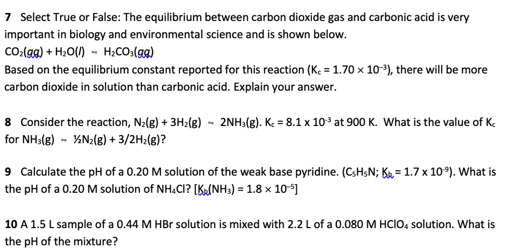 select true or false the equilibrium between carbon dioxide gas and ...
