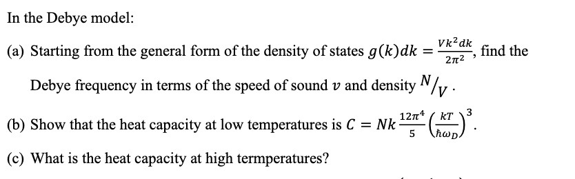 Texts: In the Debye model: 2Tθ Debye frequency in terms of the speed of ...