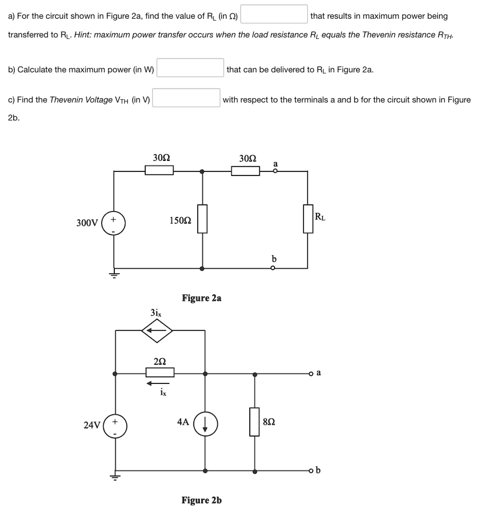 SOLVED: a) For the circuit shown in Figure 2a,find the value of R in that results in maximum ...