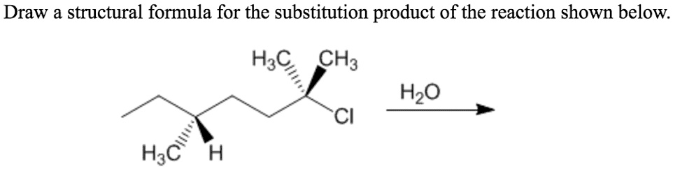SOLVED: ' Draw a structural formula for the substitution product of the ...