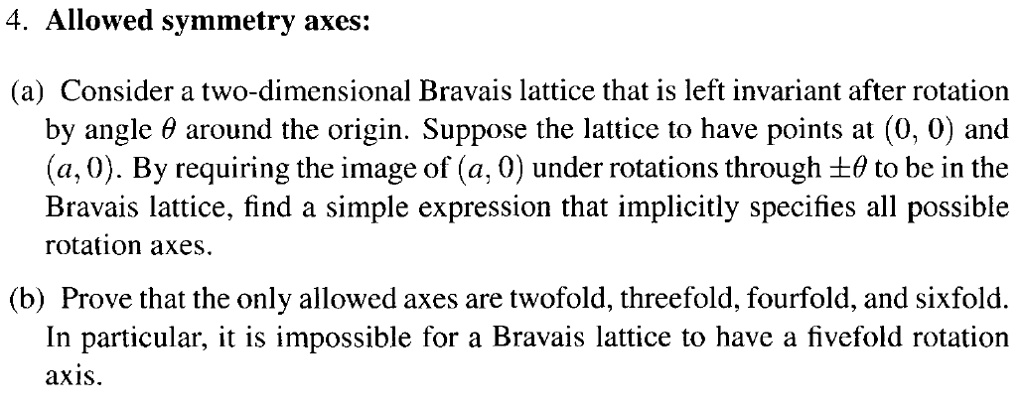 [GET ANSWER] 4. Allowed symmetry axes: (a) Consider a two-dimensional ...