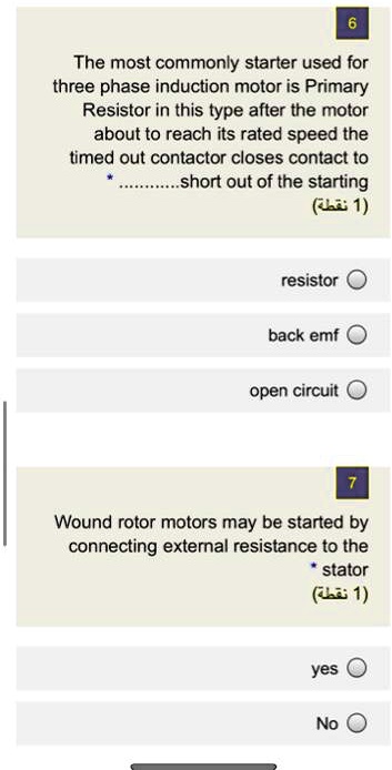 SOLVED: 6 The most commonly starter used for three phase induction ...